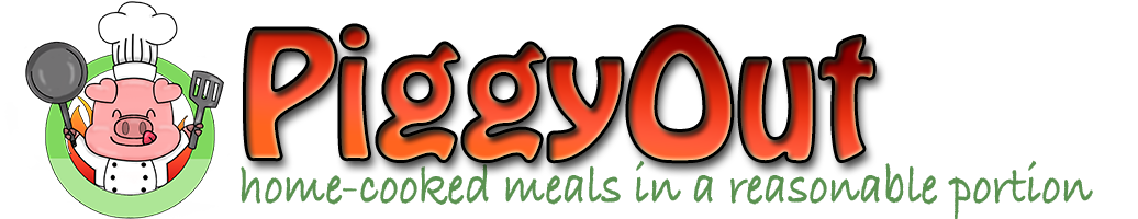 Piggy Out - Indulging home-cooked meals in a reasonable portion