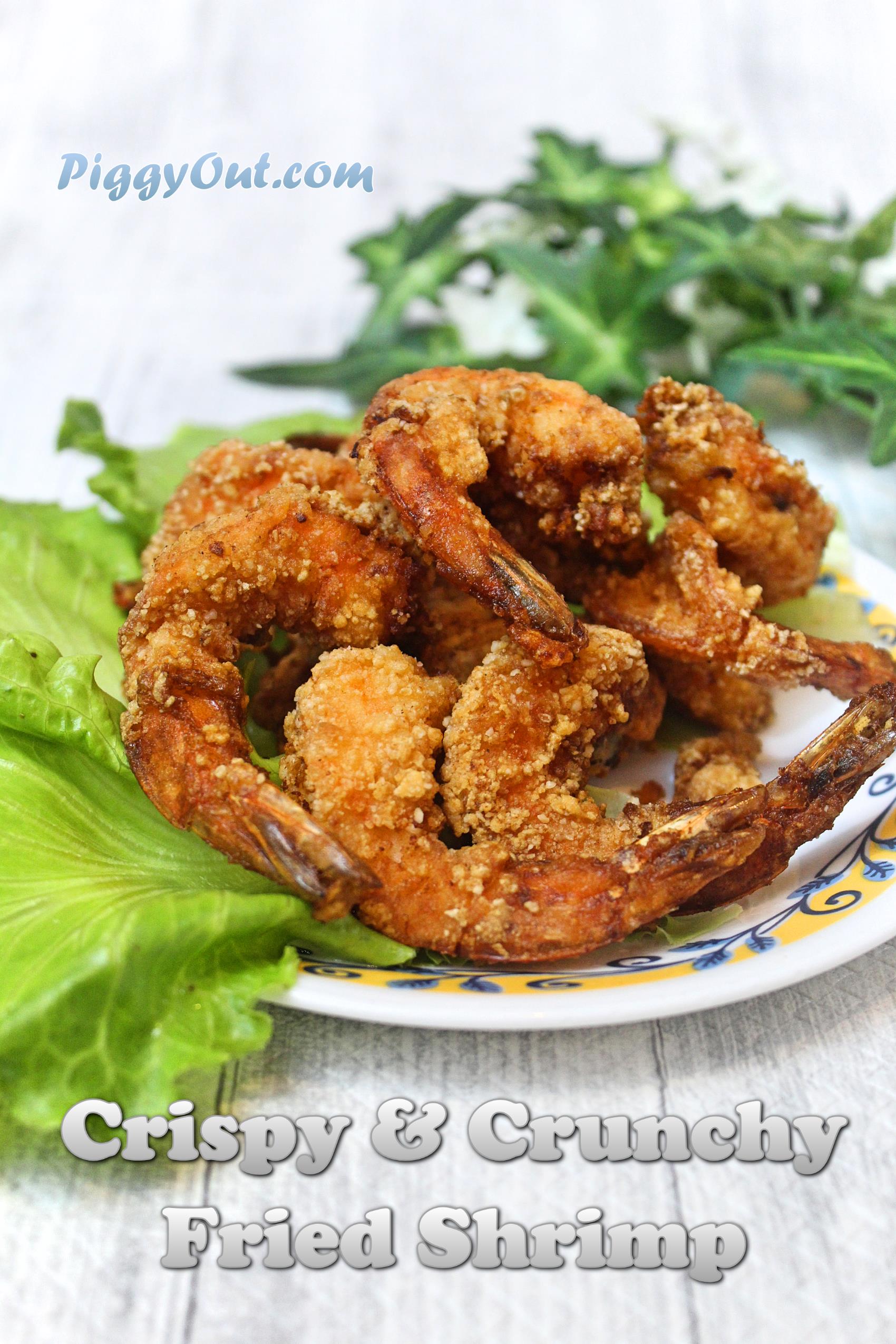 Crispy & Crunchy Fried Shrimp - Piggy Out
